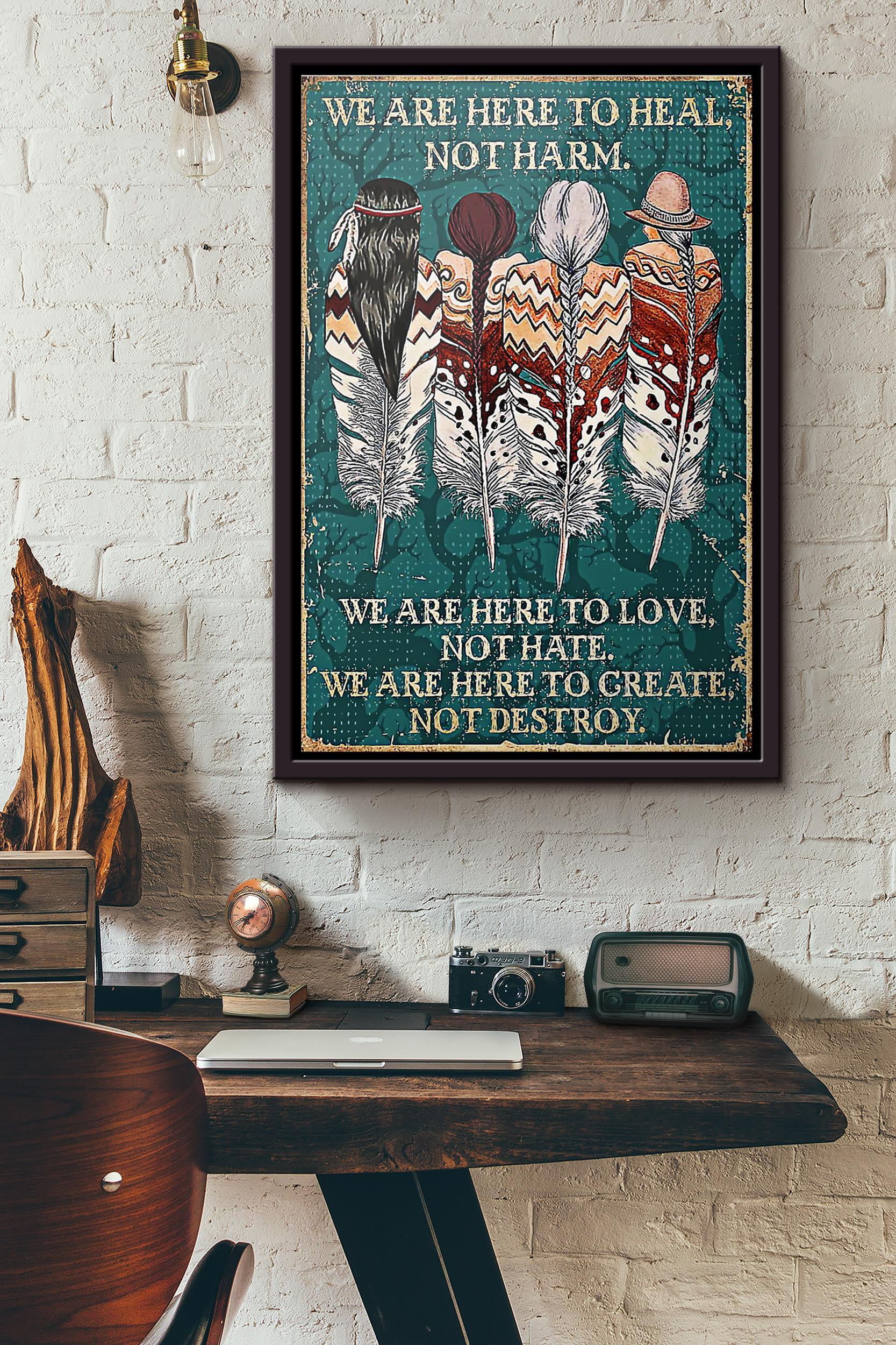 Native American We Are Here To Heal Not Harm Poster Framed Matte Poster ...