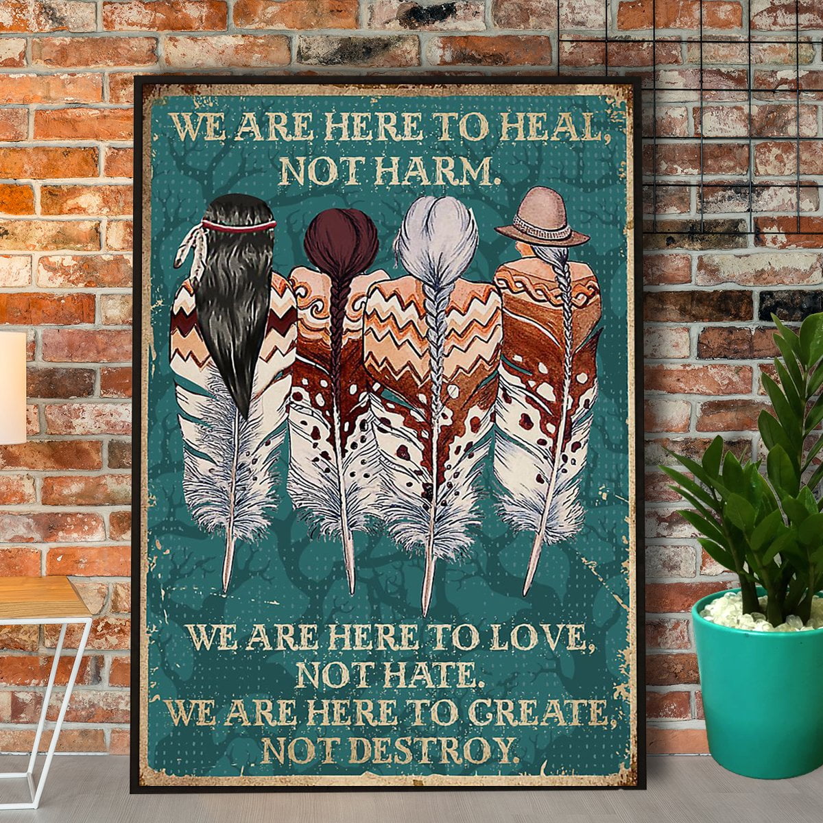 Native American We Are Here To Heal Not Harm We Are Here To Love Not ...