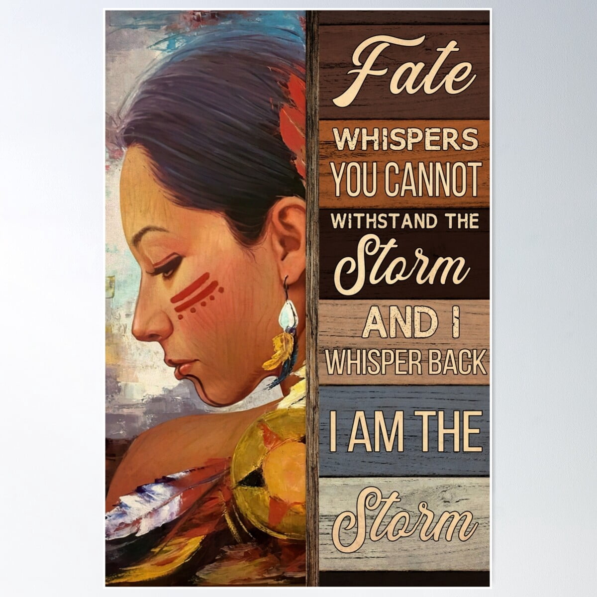 Native American Woman Whisper Back I Am The Storm Poster Wall Art ...