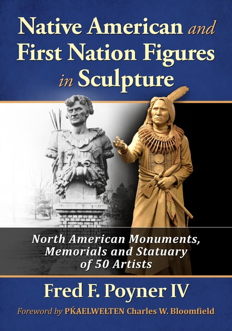 Native American and First Nation Figures in Sculpture: North American ...