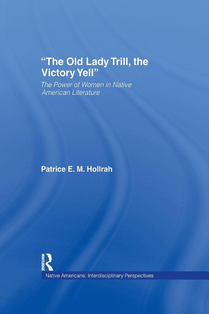 Native Americans: Interdisciplinary Pers The Old Lady Trill, the ...