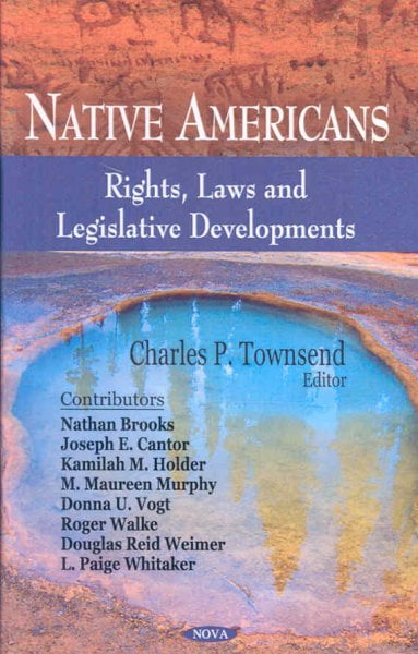 Pre-Owned Native Americans : Rights, Laws and Legislative Developments ...