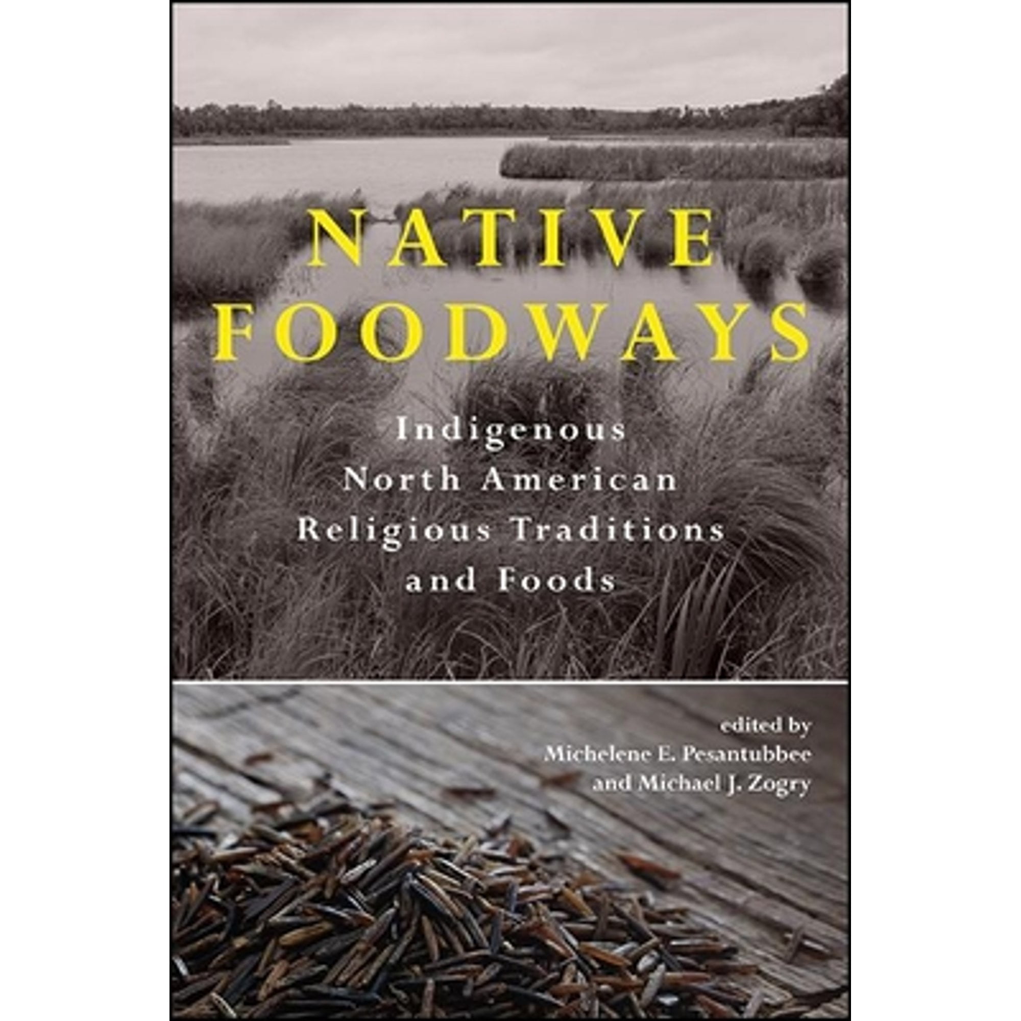 Pre-Owned Native Foodways: Indigenous North American Religious ...