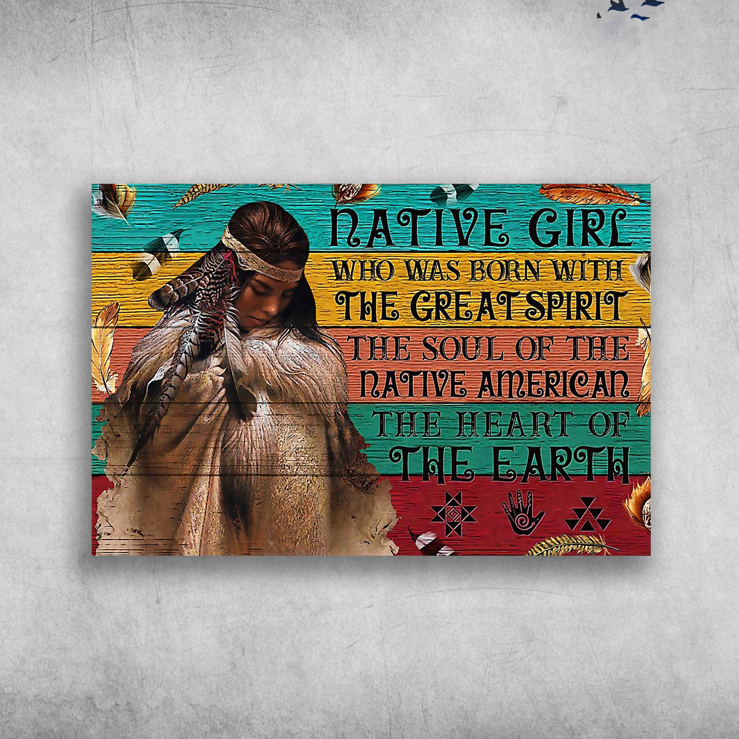 Native Girl - Who Was Born With The Great Spirit, The Soul Of The ...