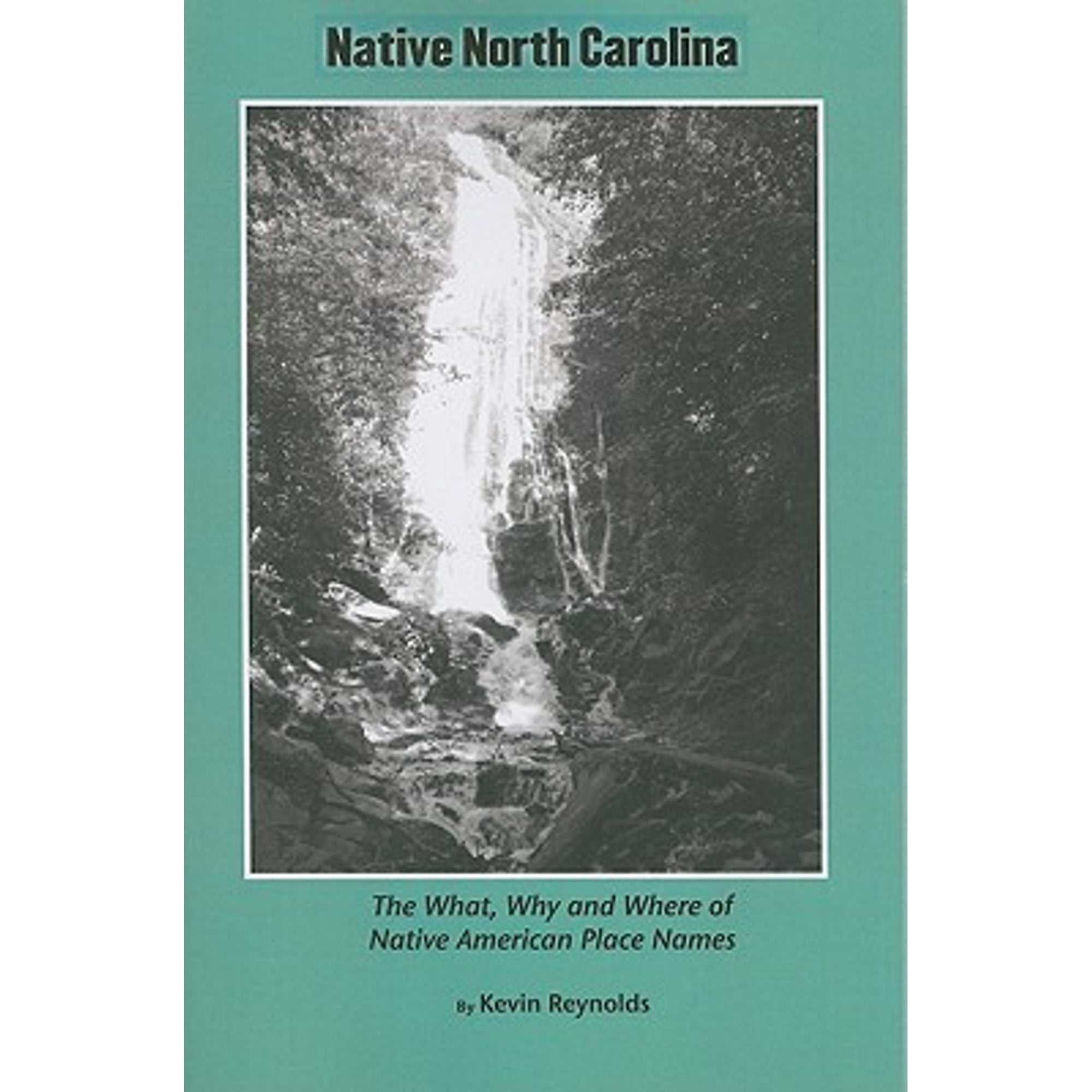 Pre-Owned Native North Carolina: The What, Why and Where of Native ...