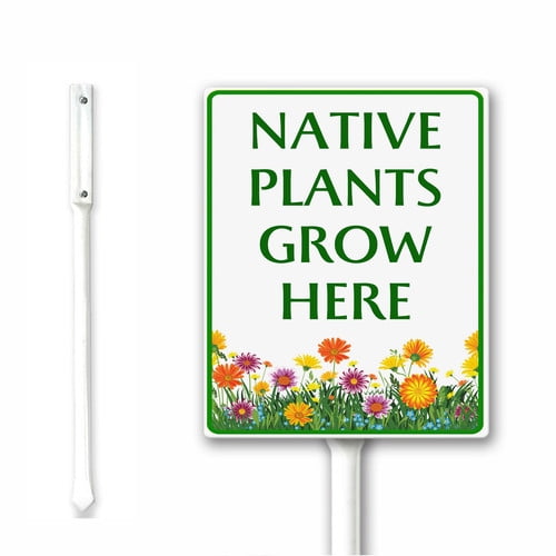 Native Plants Grow Here Yard Sign with Stakes, Wildflowers Do Not Mow ...