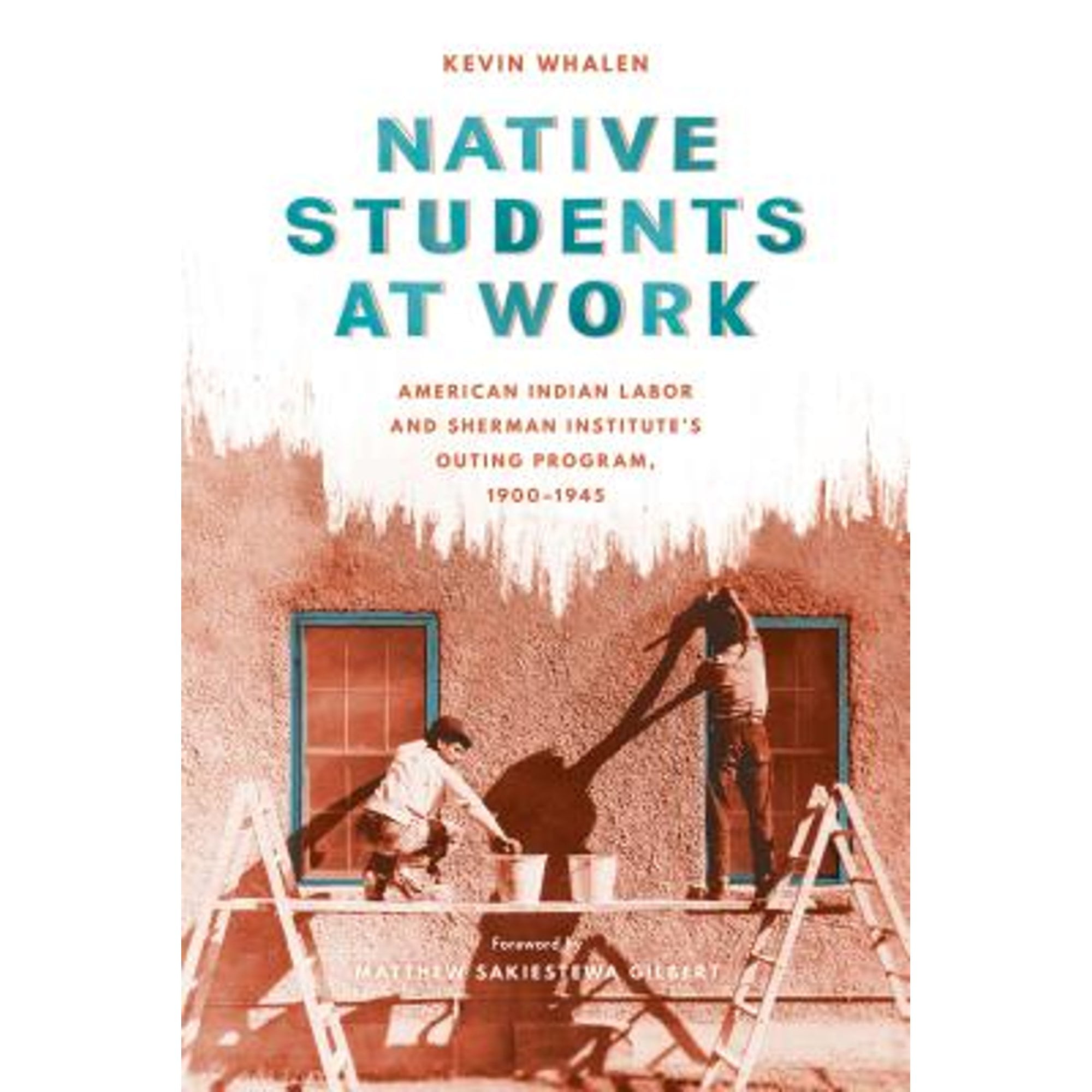 Pre-Owned Native Students at Work: American Indian Labor and Sherman ...