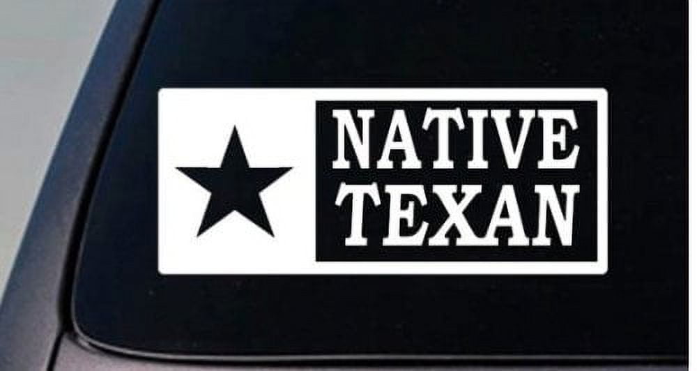 Native Texan Texas Sticker Truck Car Window Laptop Vinyl Decal 6 ...