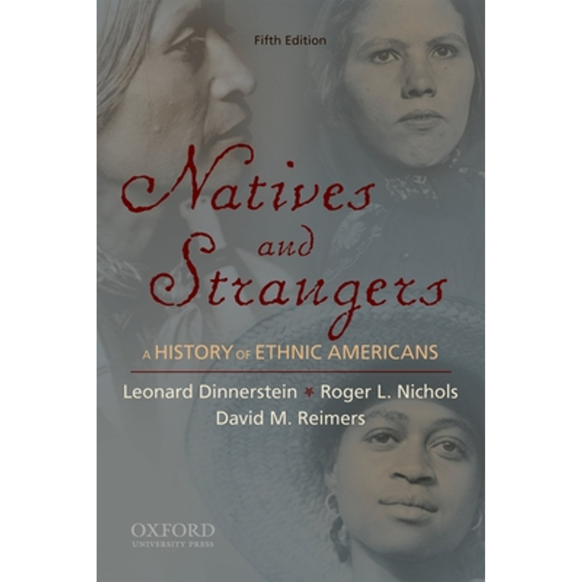 Pre-Owned Natives and Strangers: A History of Ethnic Americans ...