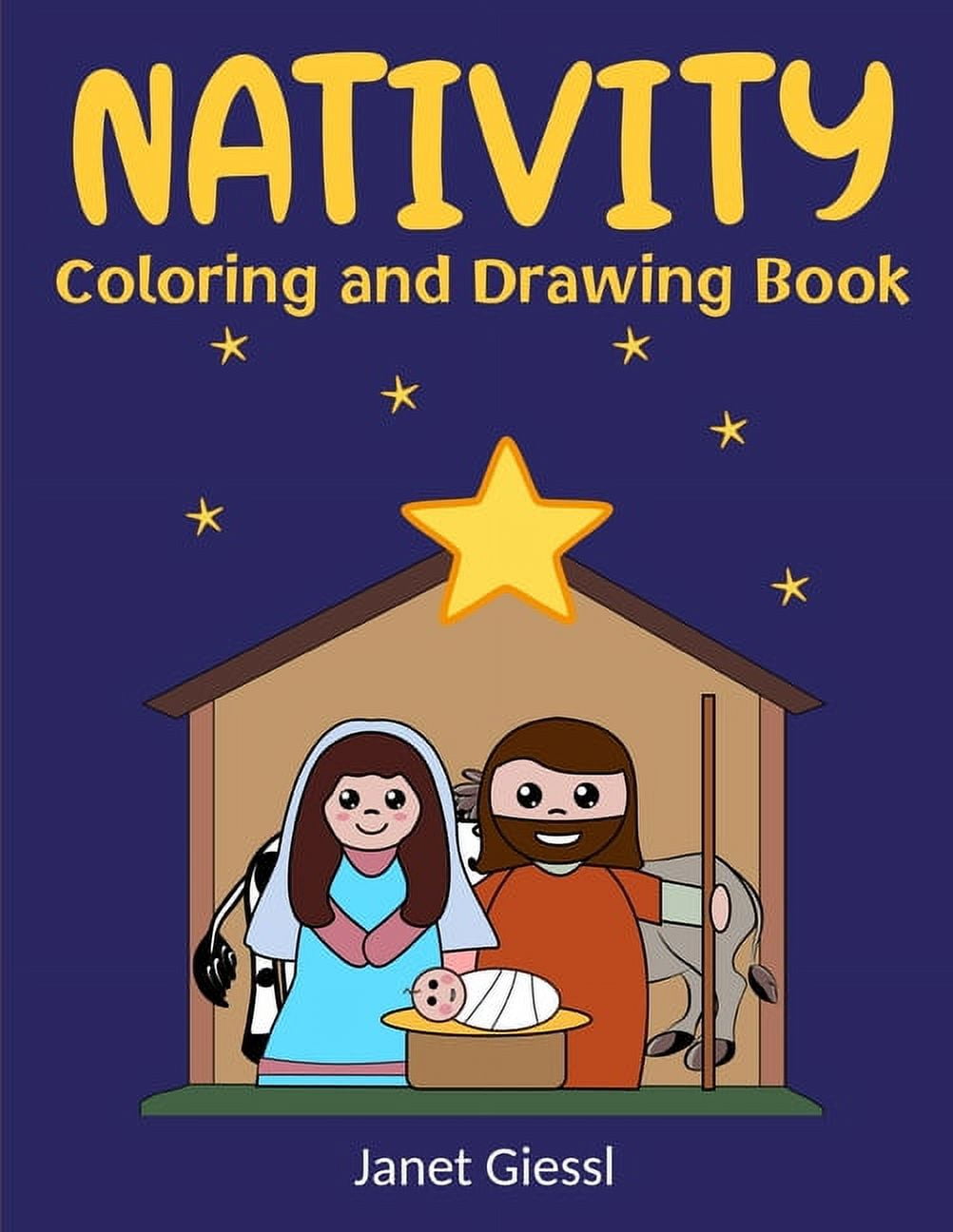 Nativity Coloring and Drawing Book: Bible-Based Coloring and Drawing Activities That Tell the ...
