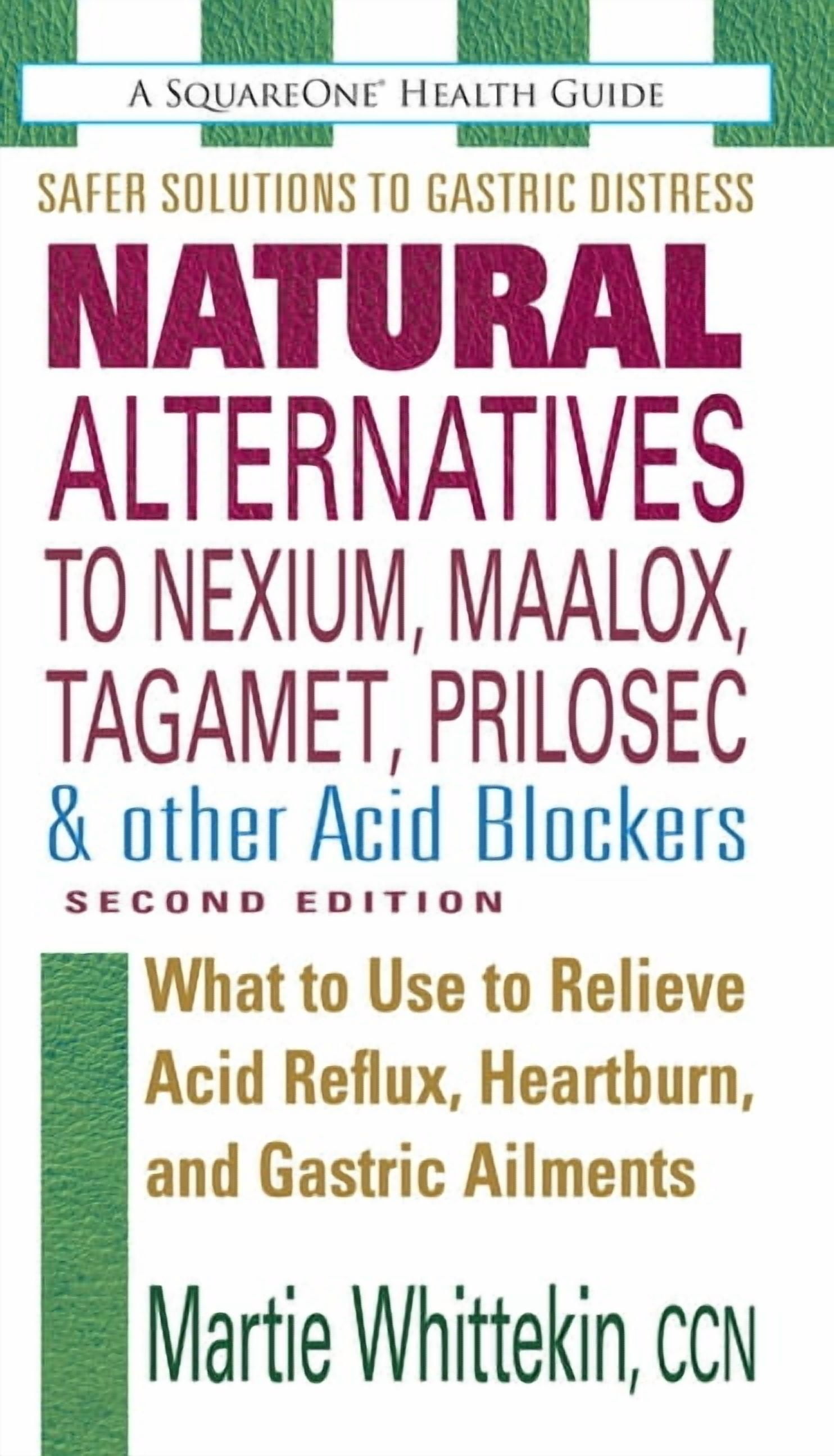 Squareone Health Guides Natural Alternatives to Nexium, Maalox, Tagamet ...