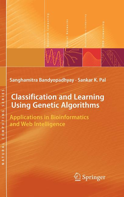 Natural Computing Classification and Learning Using Genetic Algorithms: Applications in ...