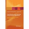 Natural Computing Classification and Learning Using Genetic Algorithms: Applications in ...