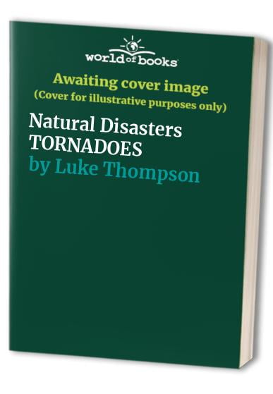 Pre-Owned Natural Disasters TORNADOES Paperback - Walmart.com