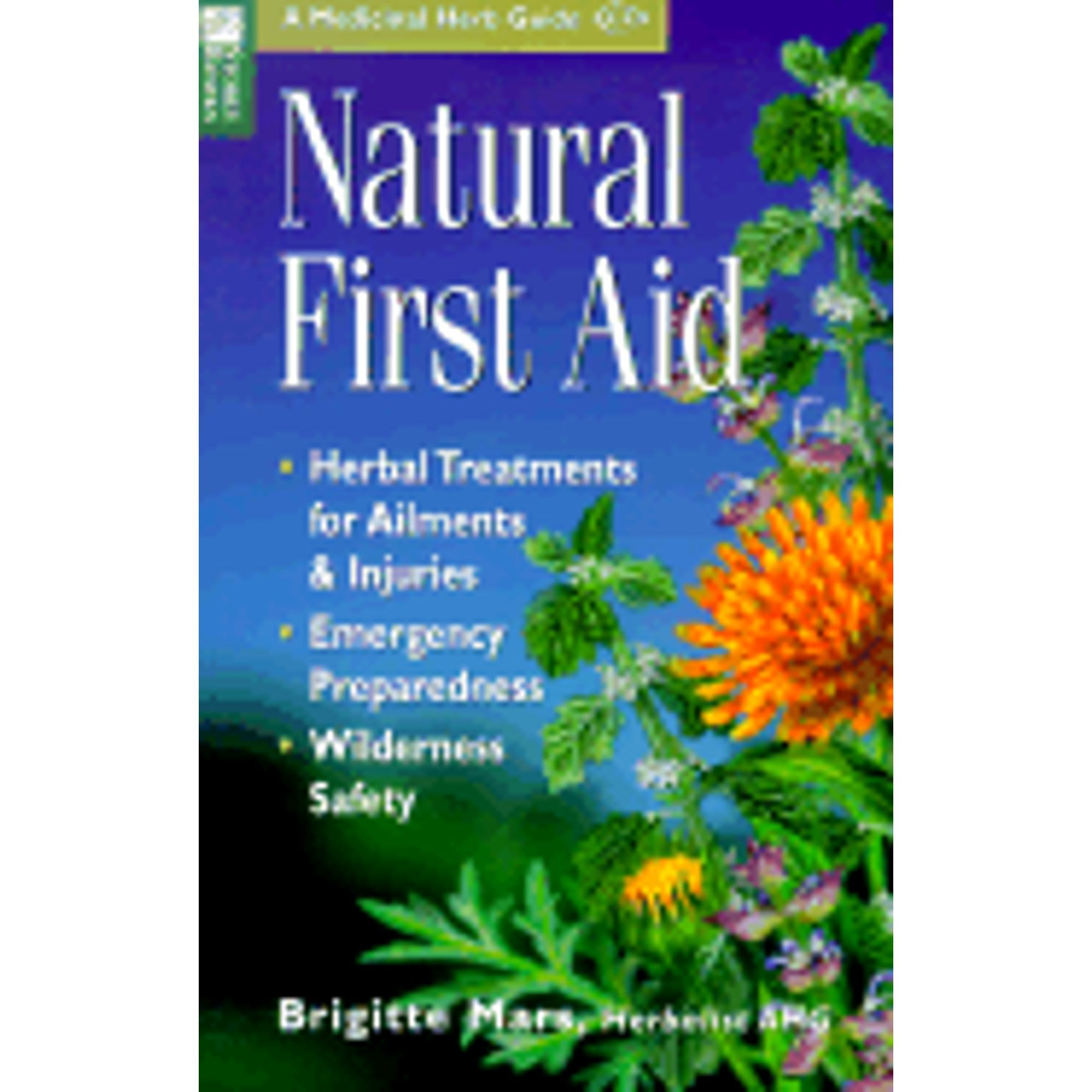Pre-Owned Natural First Aid: Herbal Treatments for Ailments & Injuries ...