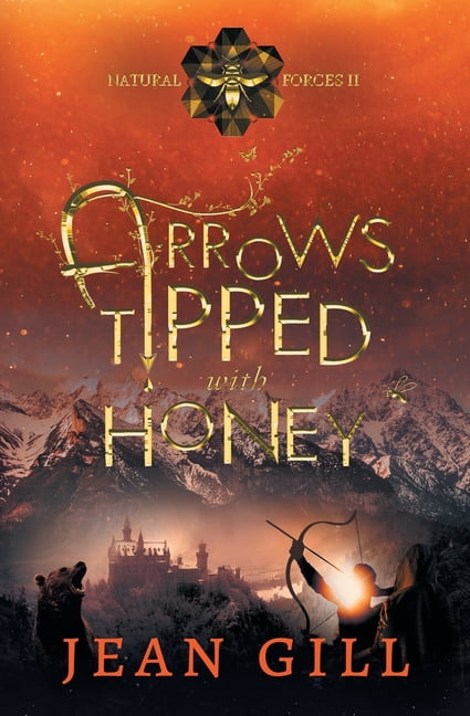 Natural Forces: Arrows Tipped with Honey (Paperback) - Walmart.com