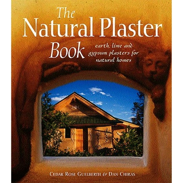 Pre-Owned The Natural Plaster Book: Earth, Lime, and Gypsum Plasters for Natural Homes ...