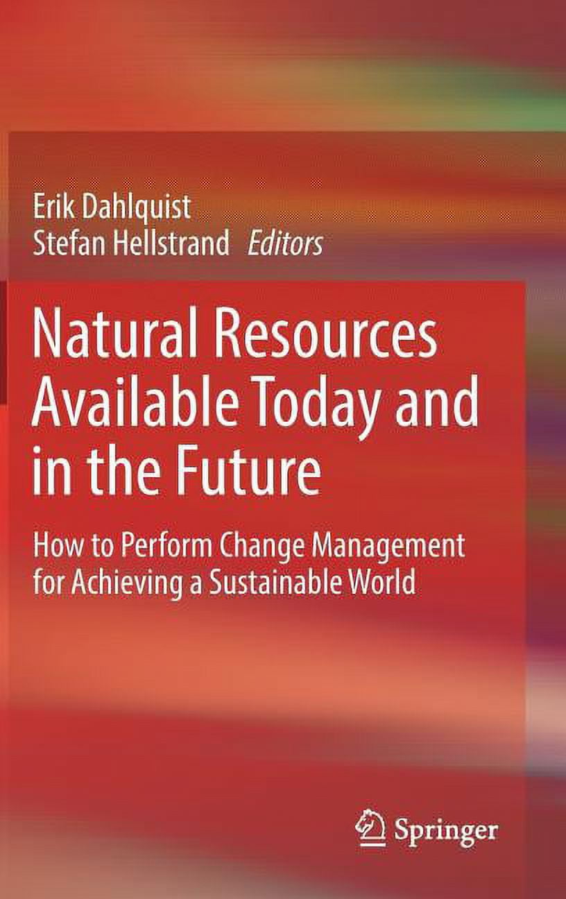 Natural Resources Available Today and in the Future: How to Perform ...