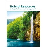 Natural Resources: Ecology, Pollution and Management, (Hardcover ...