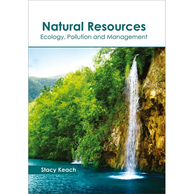 Natural Resources: Ecology, Pollution and Management (Hardcover ...