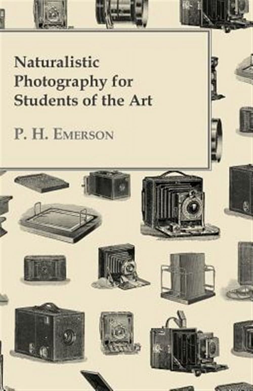 Naturalistic Photography for Students of the Art - Walmart.com
