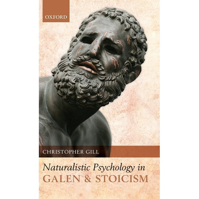 Naturalistic Psychology in Galen and Stoicism (Hardcover) - Walmart.com