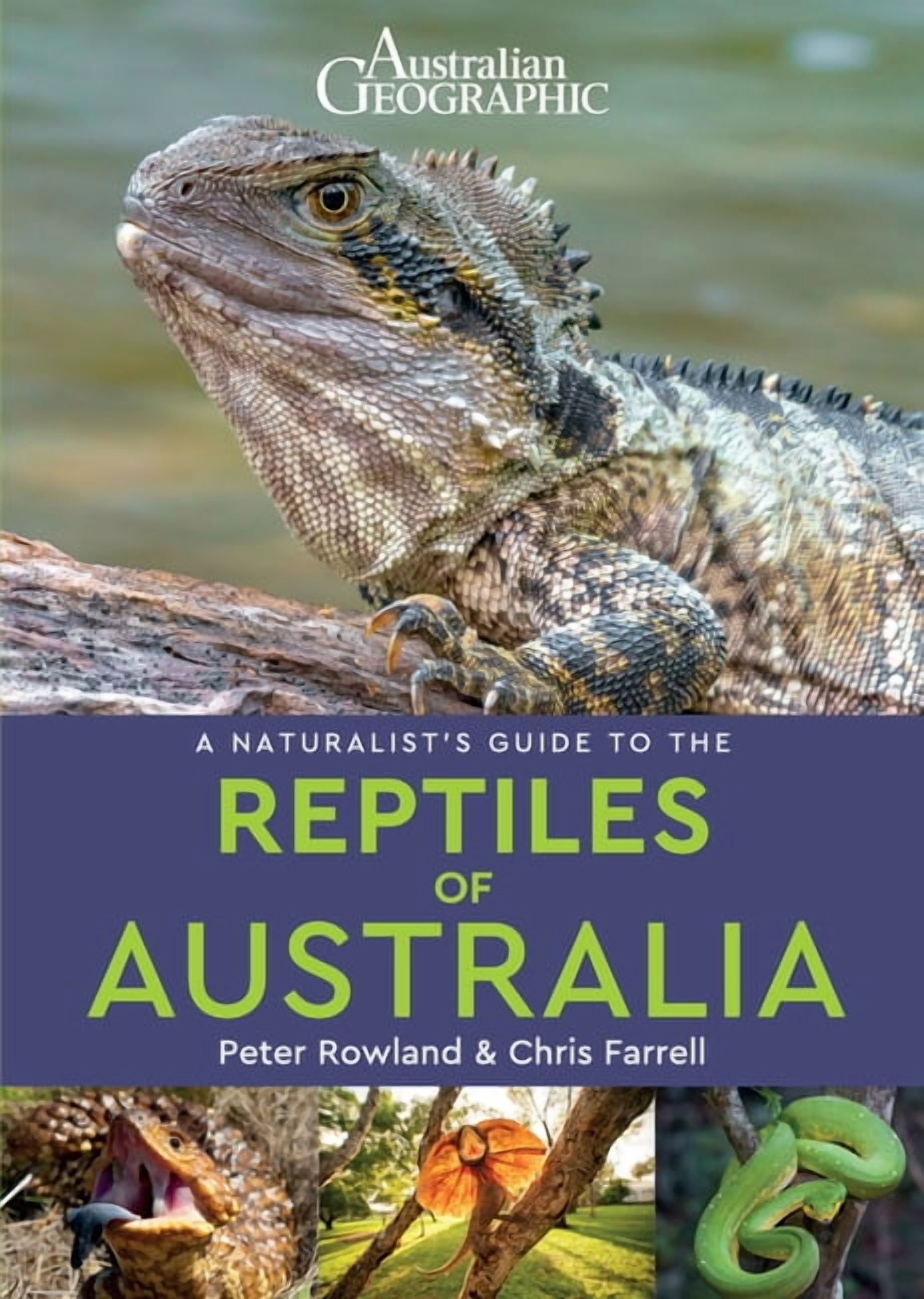 Naturalists' Guides A Naturalist's Guide to the Reptiles of Australia ...