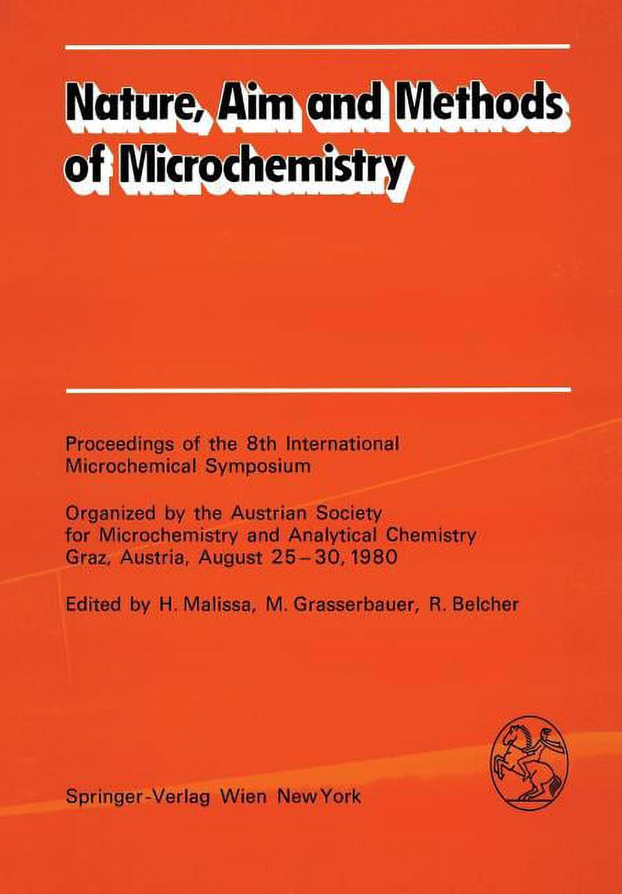Nature, Aim and Methods of Microchemistry: Proceedings of the 8th ...
