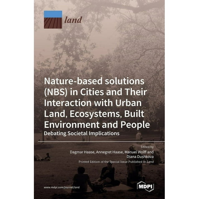 Nature-Based Solutions (NBS) in Cities and Their Interaction with Urban ...