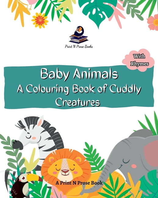 Nature Coloring Book for Kids: Baby Animals: A Colouring Book of Cuddly ...