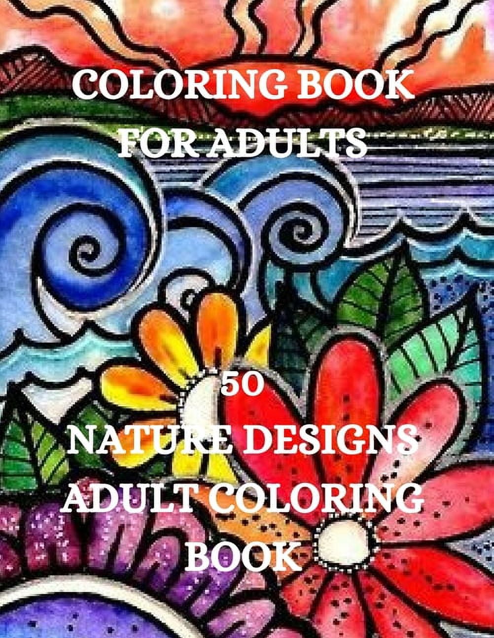 Nature Designs Coloring Book: Landscapes Coloring Book, Stress Relief ...