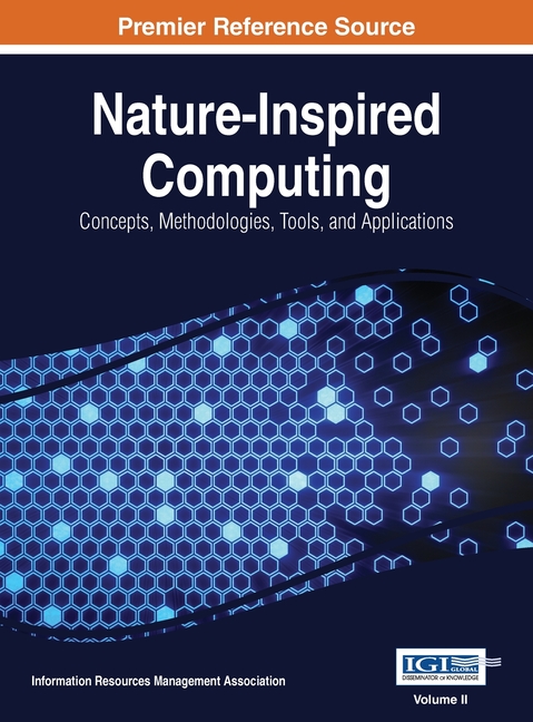 Nature-Inspired Computing: Concepts, Methodologies, Tools, and Applications, VOL 2 (Hardcover ...
