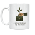 Nature Inspires My Business - Sustainable Entrepreneur - 11 oz Ceramic ...
