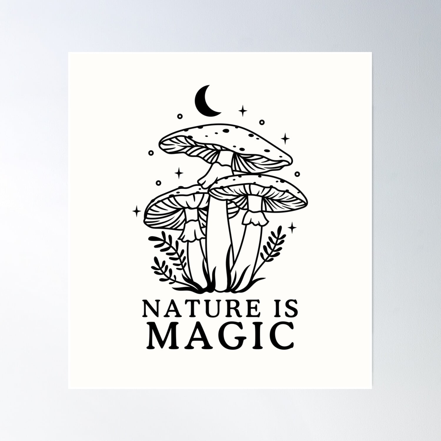 Nature Is Magic Poster Wall Art, Modern Wall Decor, 12x18 UNFRAMED ...