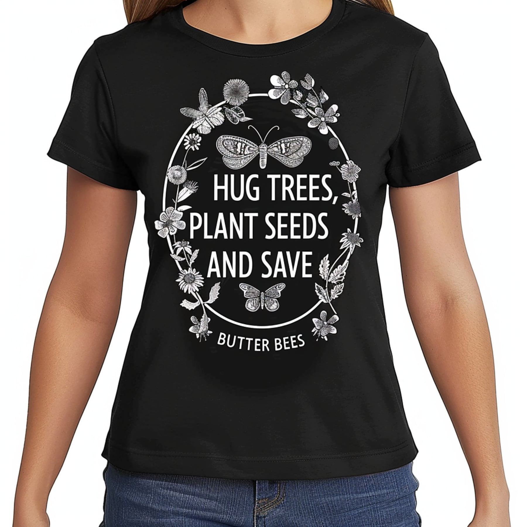 Nature Lover's Dream: Hug Trees Save Butterflies & Bees Black Tee Style ...