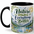 Nature Makes Everything Better Coffee Mug, Mountain Lake Landscape ...