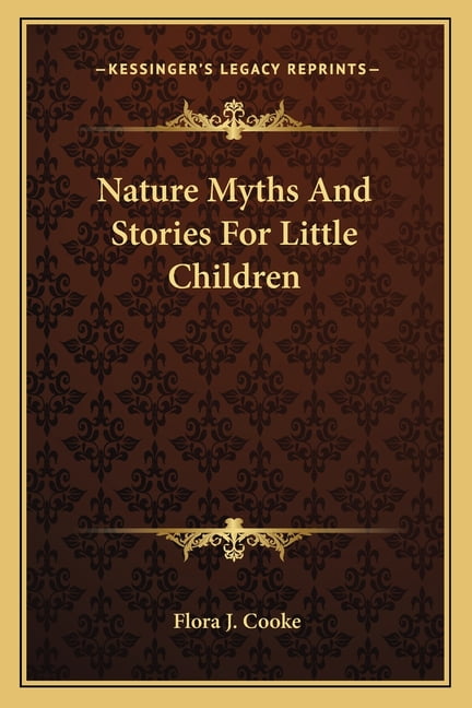 Nature Myths And Stories For Little Children (Paperback) - Walmart.com
