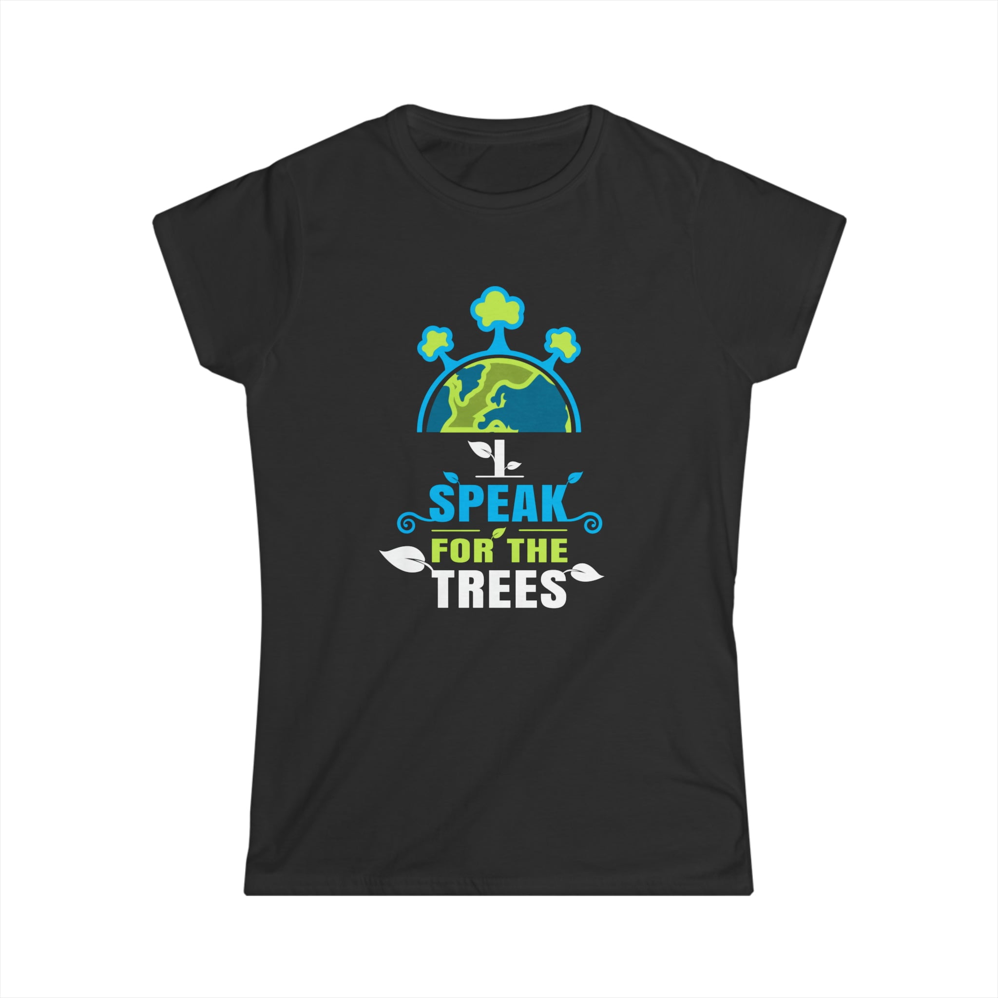 Nature Shirt I Speak For The Trees Save the Planet Shirts for Women ...