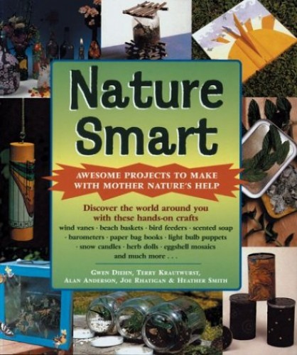 Pre-Owned Nature Smart: Awesome Projects That to Make with Mother ...