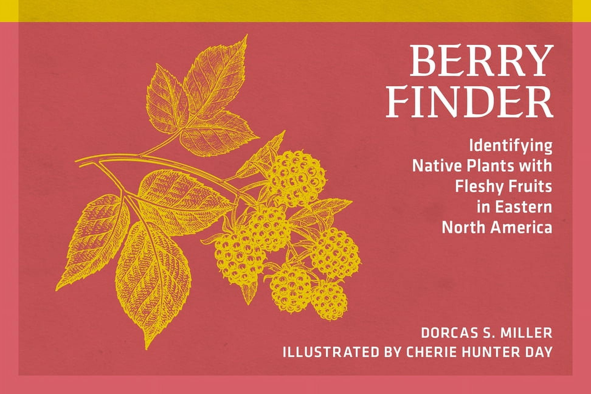 Nature Study Guides: Berry Finder: A Guide to Native Plants with Fleshy ...