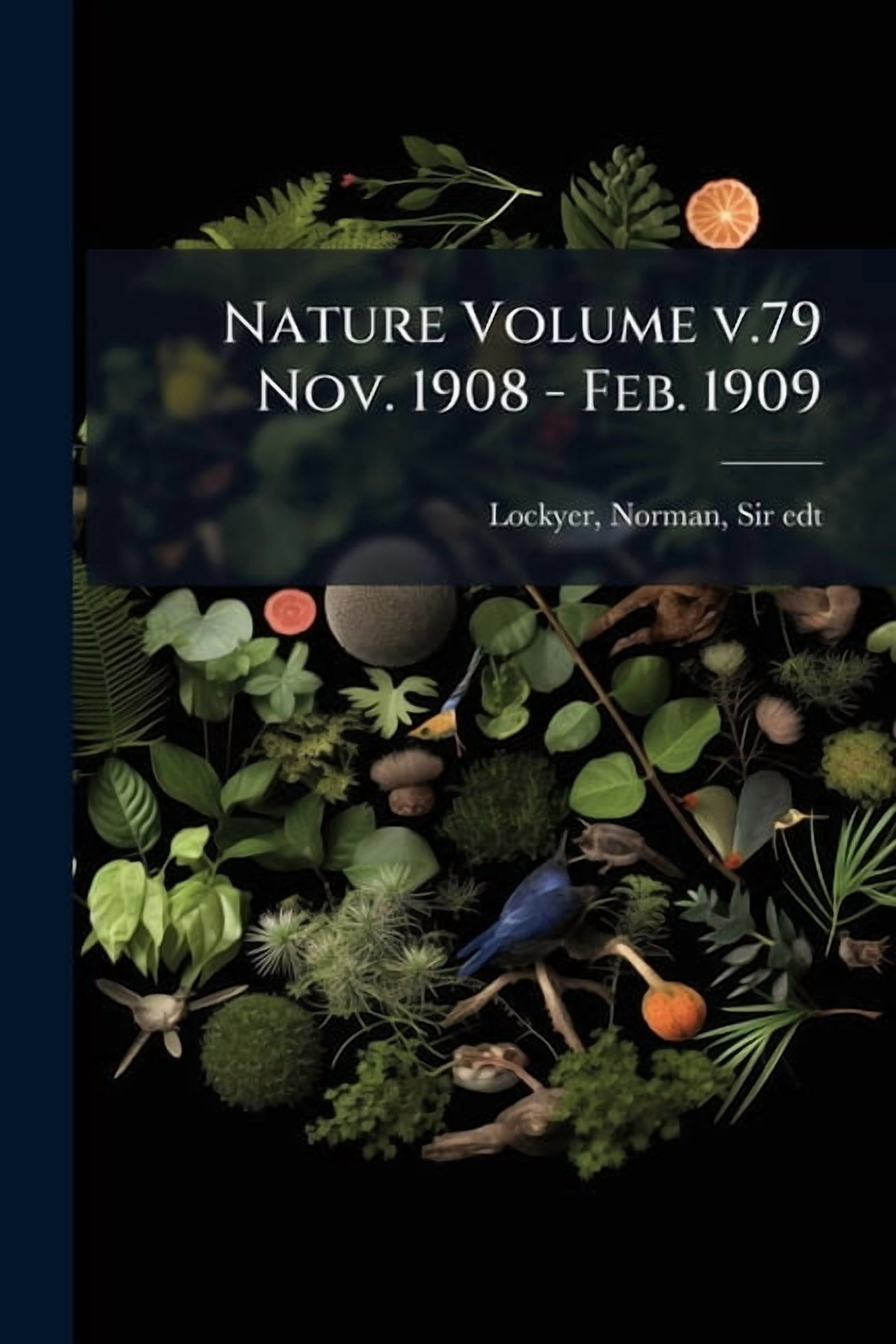 Nature Volume V.79 Nov. 1908 - Feb. 1909 - Walmart.com