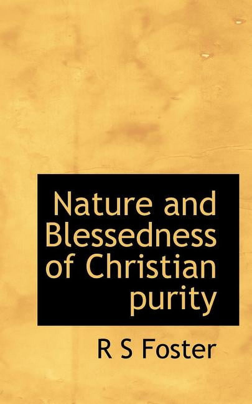 Nature and Blessedness of Christian Purity - Walmart.com