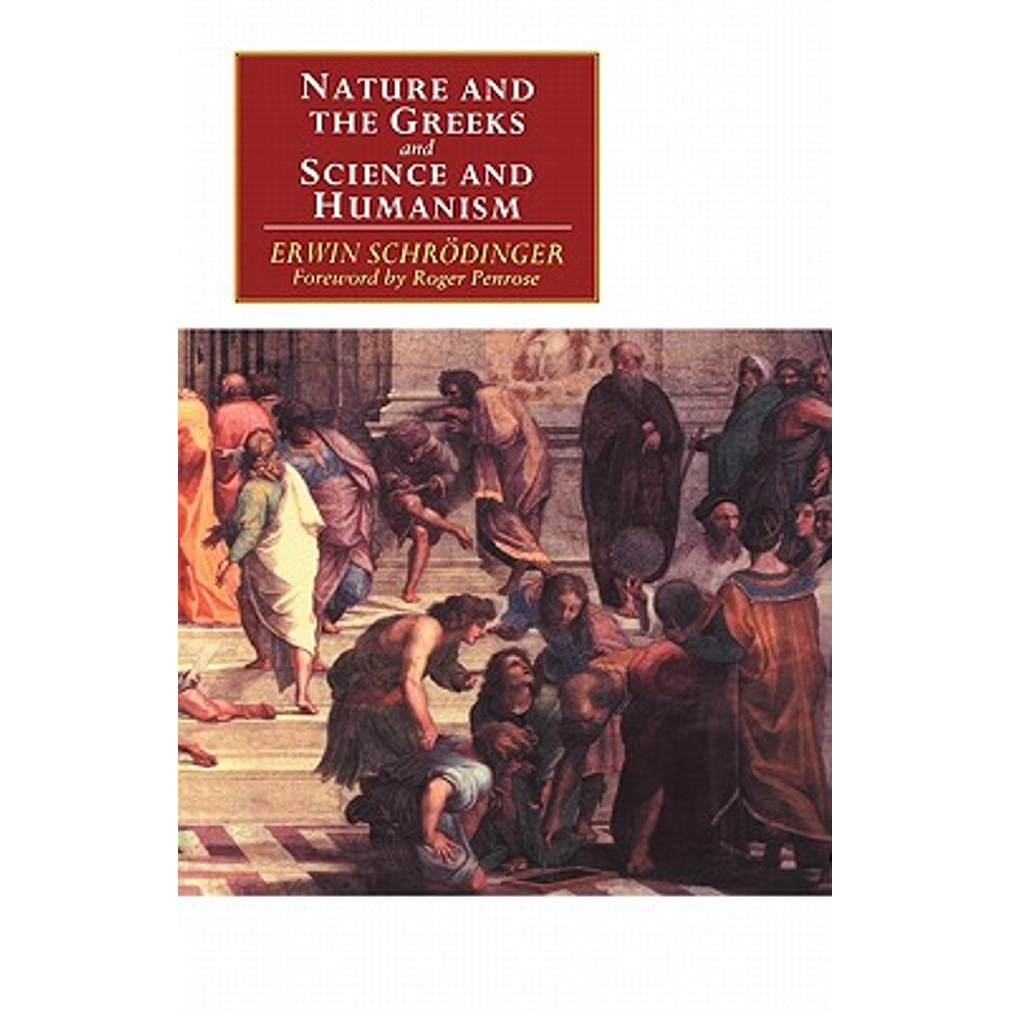 Pre-Owned 'Nature and the Greeks' and 'Science and Humanism' (Paperback ...