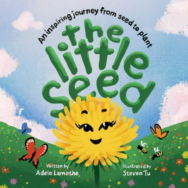 Nature's Little Wonders The Little Seed: An inspiring journey from seed ...