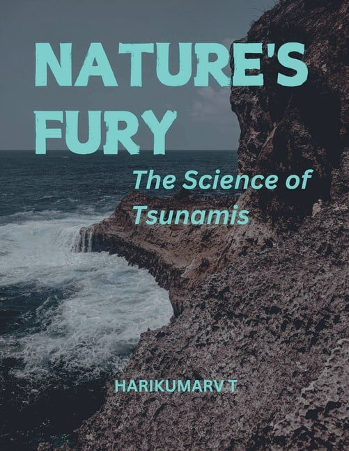 Nature's Fury: The Science of Tsunamis, (Paperback) - Walmart.com