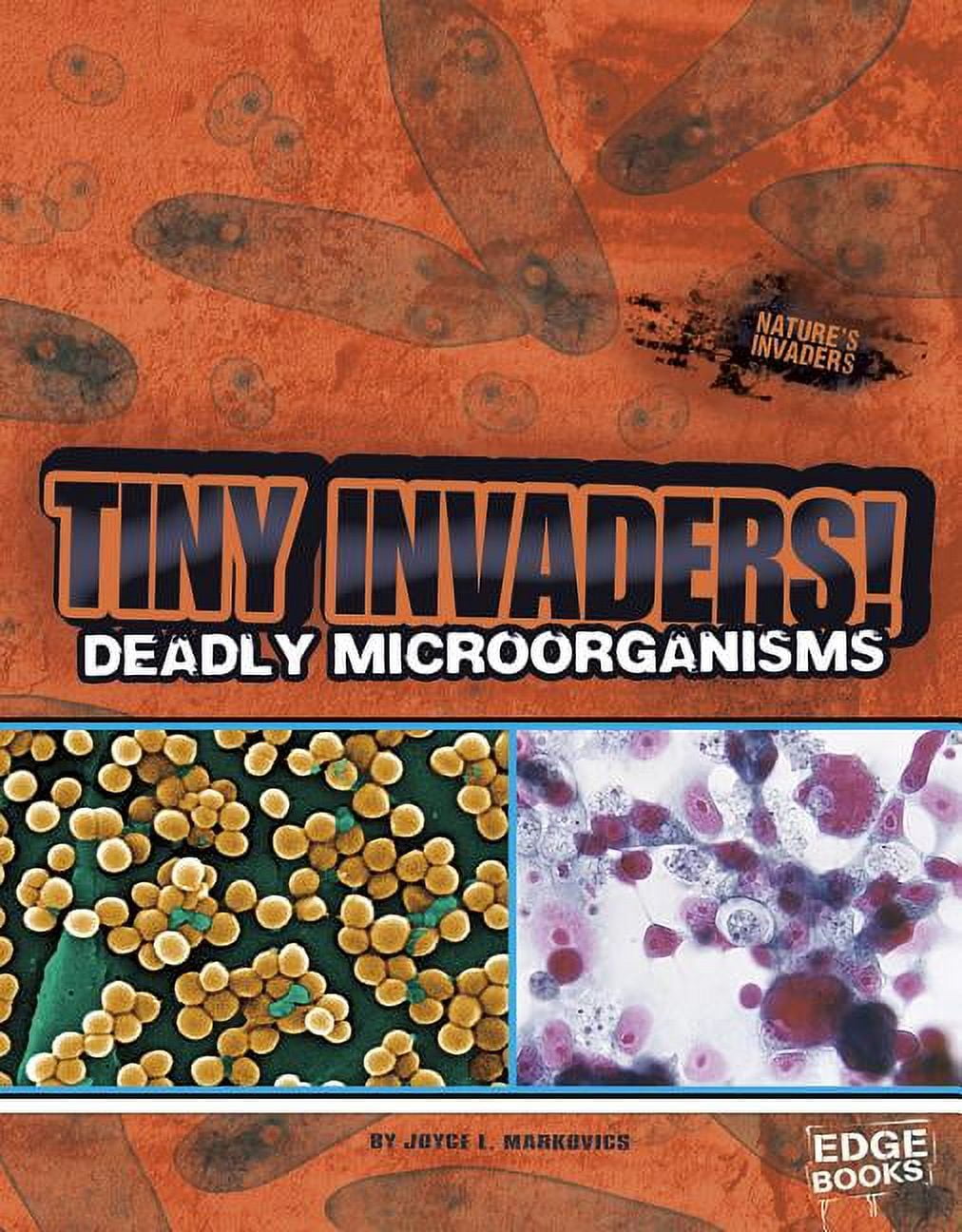 Nature's Invaders: Tiny Invaders! : Deadly Microorganisms (Hardcover ...