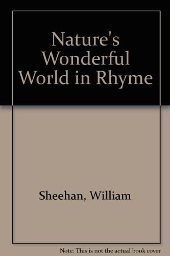 Pre-Owned Nature's Wonderful World in Rhyme (Hardcover) 0911655476 ...