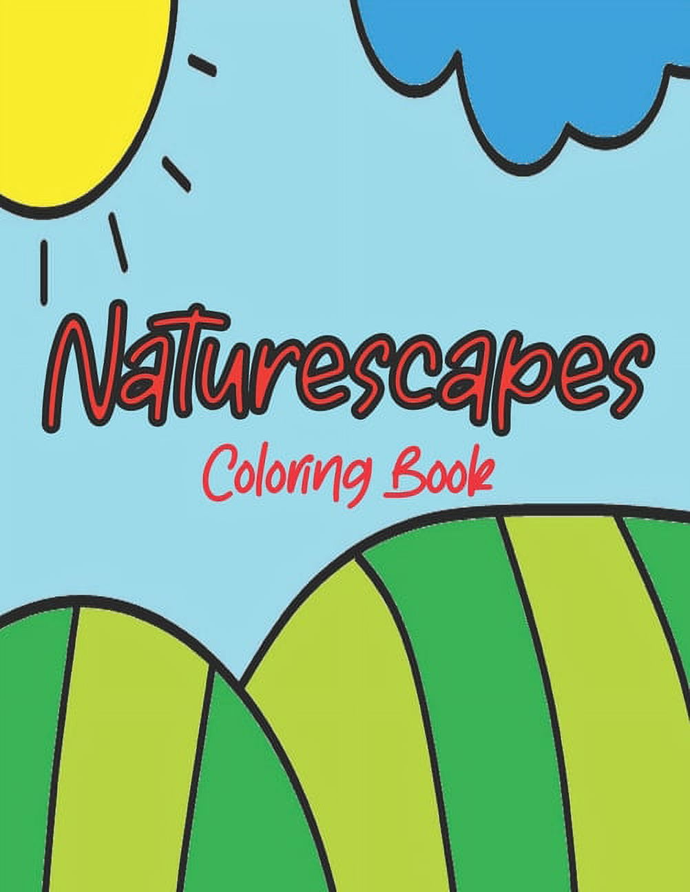 Naturescapes Coloring Book: Beautiful Gift For Kids Ages 2-4 - Nature ...