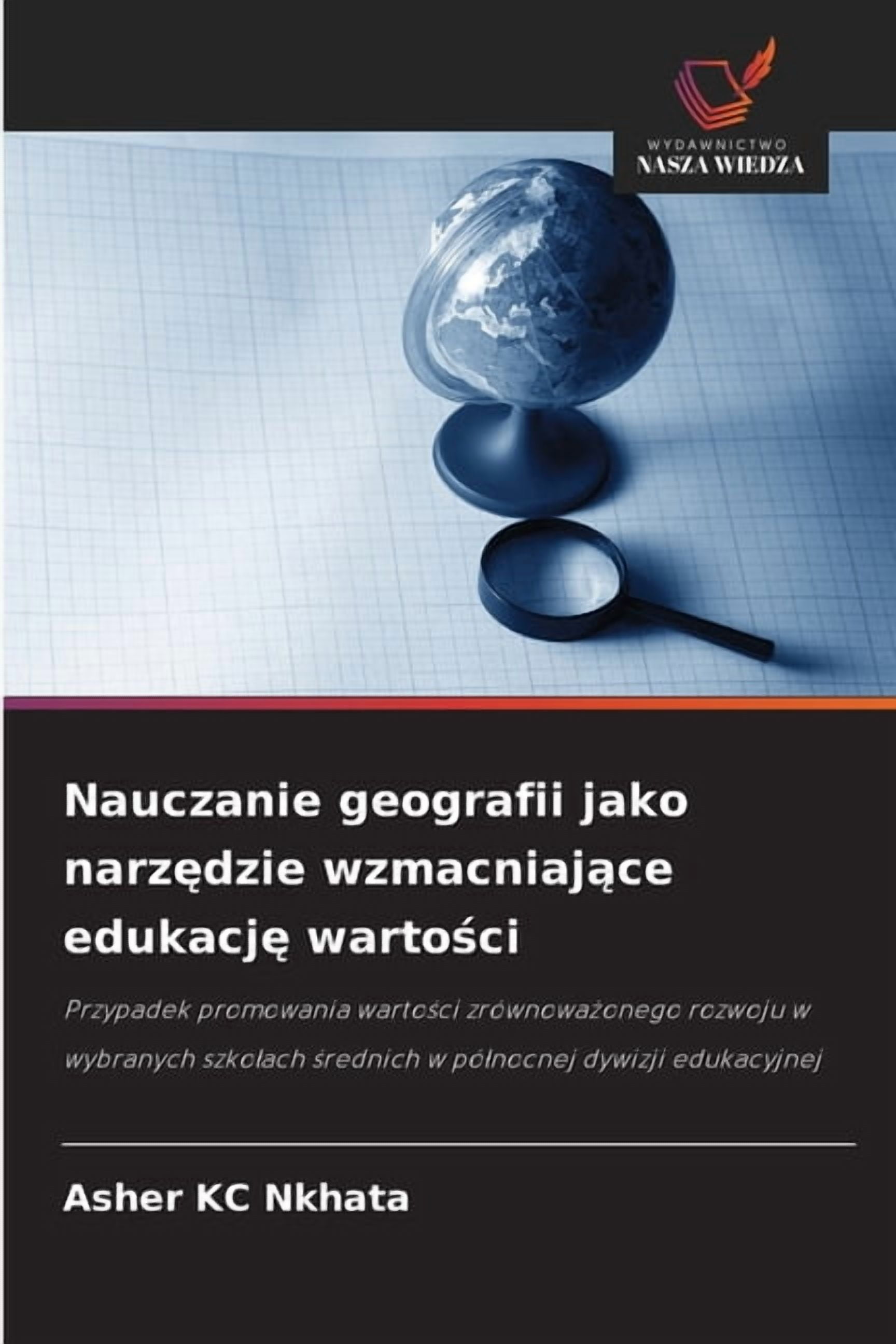 Nauczanie geografii jako narzędzie wzmacniające edukację wartości, (Paperback) - Walmart.com