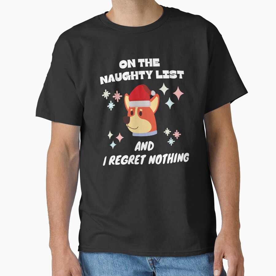 Naughty List Regret Nothing Funny Christmas Holiday Gift Unisex T-Shirt ...